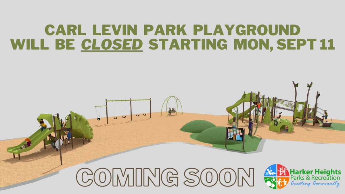 Harker Heights Parks & Recreation: Carl Levin Park Playground Renovation Begins September 11th ...